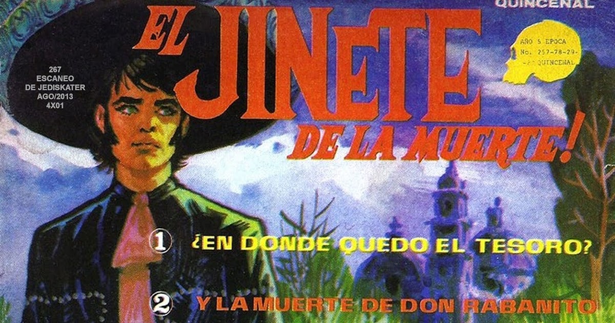 Comics Mexicanos De Jediskater El Jinete De La Muerte No 257 ¿en