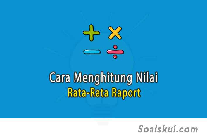 Cara Menghitung Rata Rata Raport Per Semester Atau Dari 1 5 Untuk