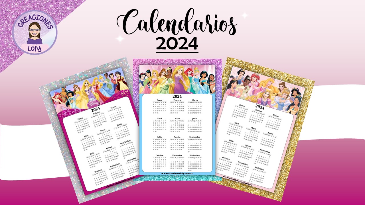 Creaciones Loly Calendario 2024 Las Princesas