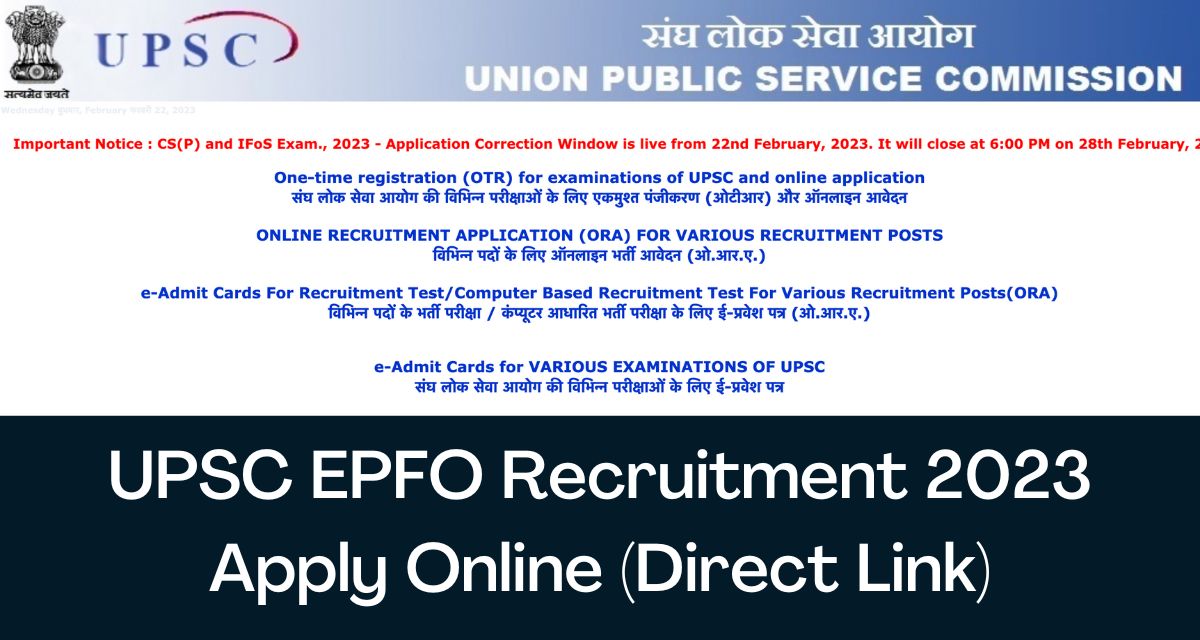 Upsc Eo Ao And Apfc Recruitment 2023 Apply Online For 577 Posts