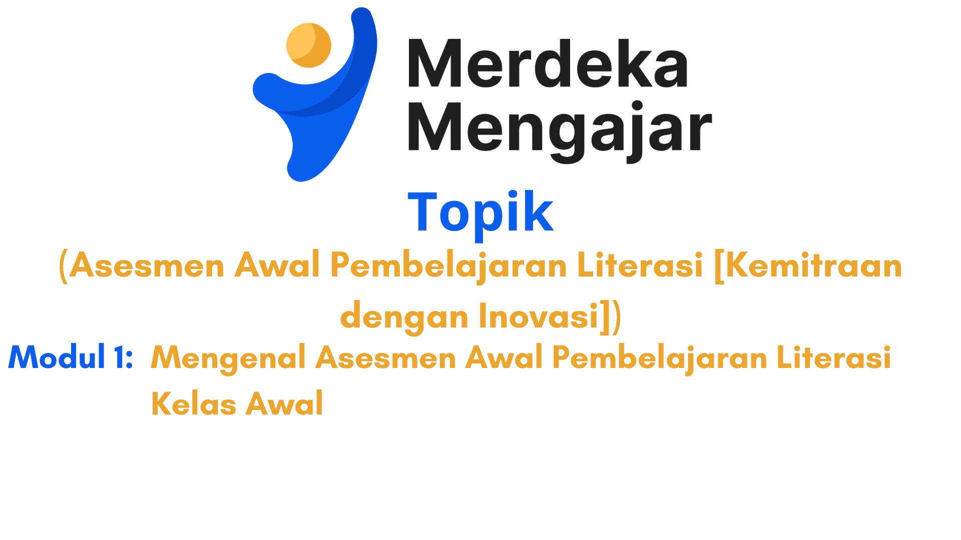 Kunci Jawaban Modul Mengenal Asesmen Awal Pembelajaran Literasi Kelas Awal