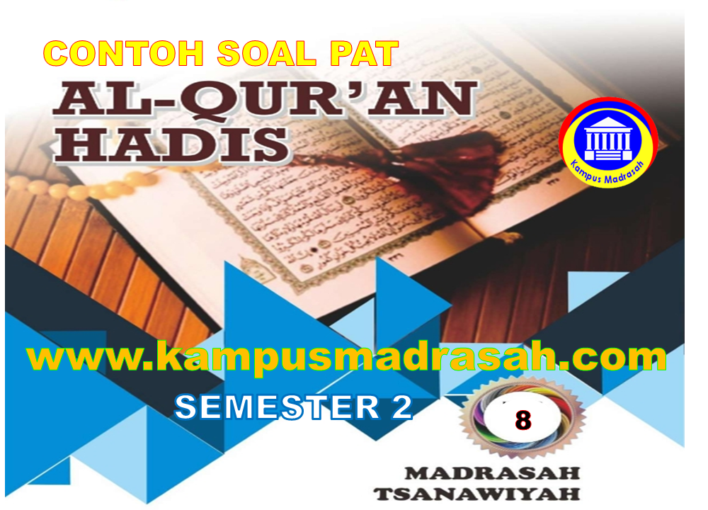 √ Soal Pat Al Quran Hadis Kelas 8 Mts Sesuai Kma 183 Tahun 2022