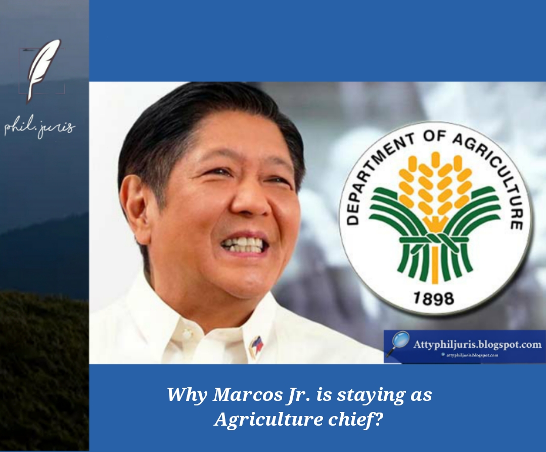 Why Marcos Jr Is Staying As Agriculture Chief