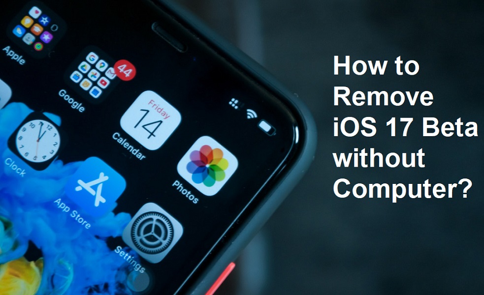 How To Remove Ios 17 Beta Without Computer Downgrade Ios 17