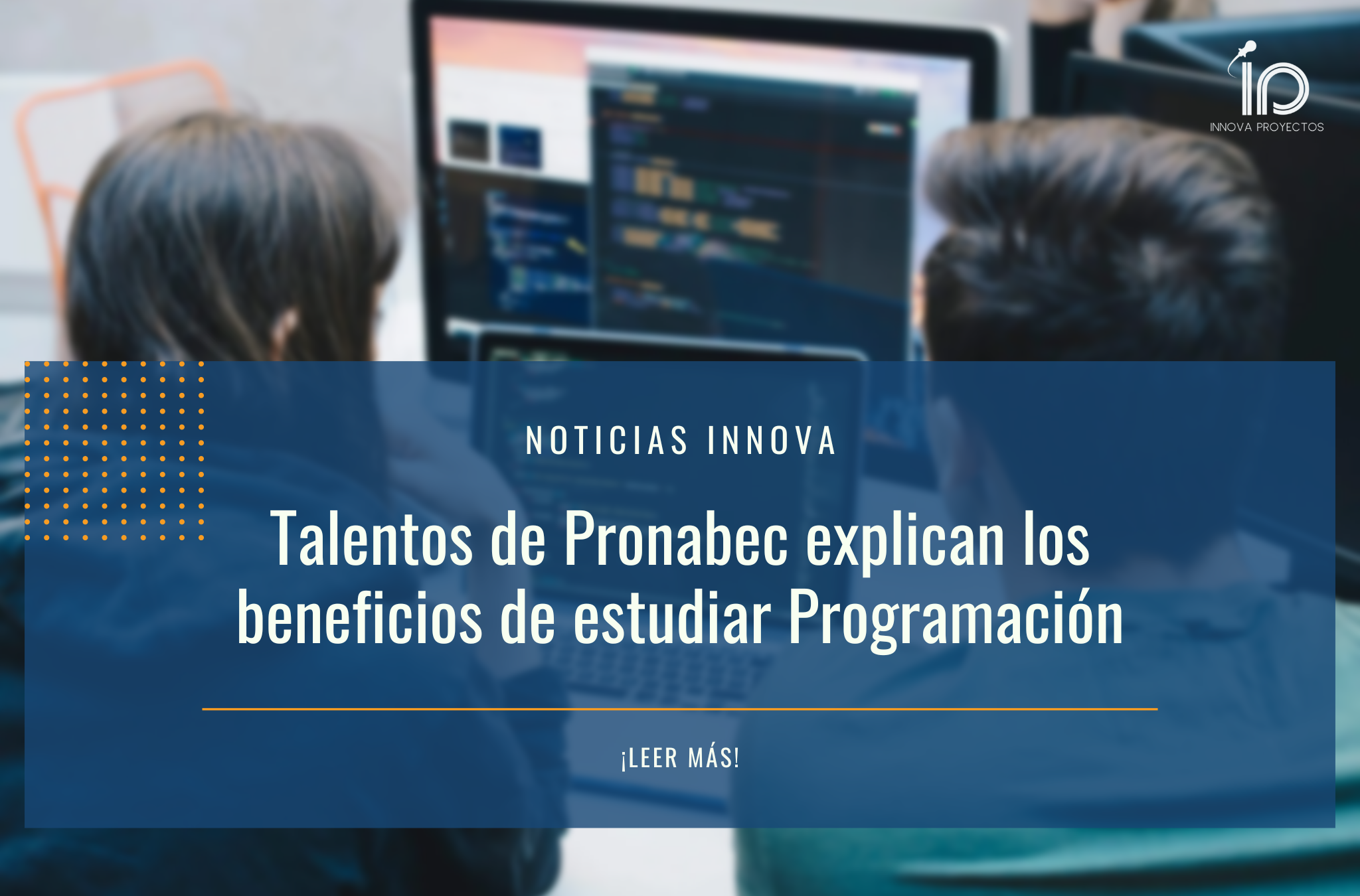 Talentos De Pronabec Explican Los Beneficios De Estudiar Programación