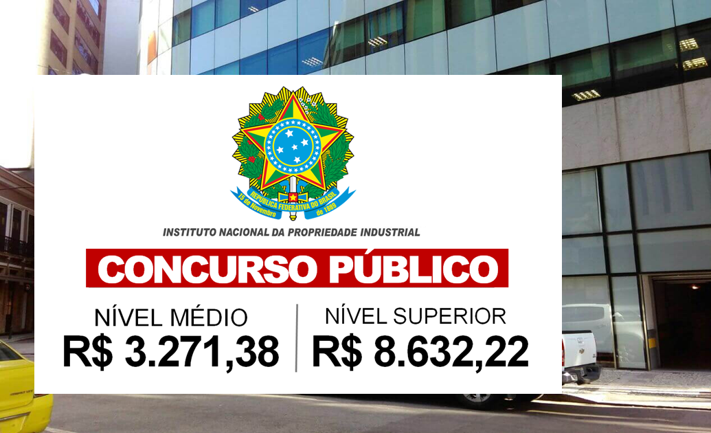 Concurso Público Inpi 2023 Solicitadas 217 Vagas Para Nível Médio E