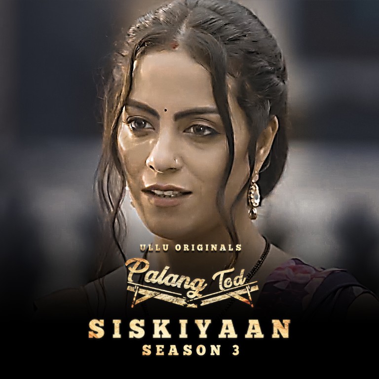 Palang Tod Siskiyaan Season 3 Part 2 2022 Hindi Ullu