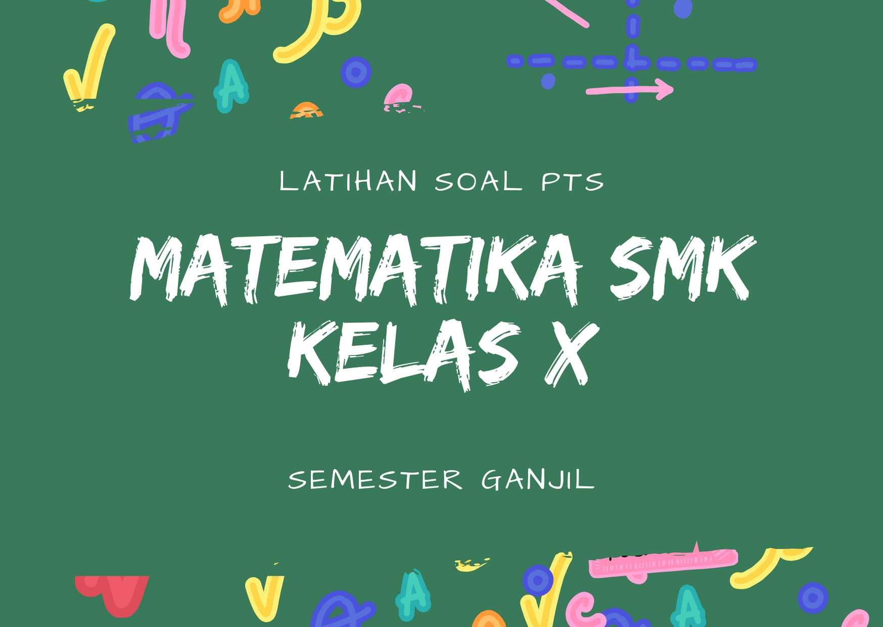 Latihan Pts Matematika Smk Kelas 10 Semester Ganjil Paket 1 Madematika