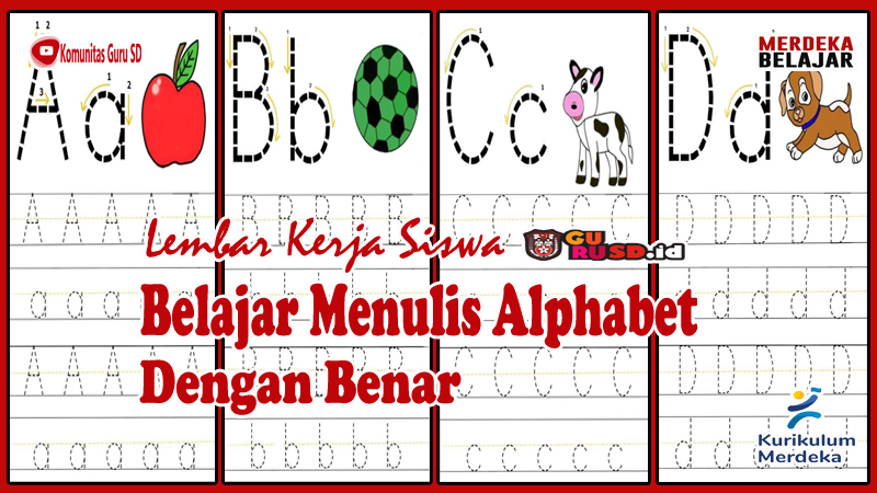 Lembar Kerja Belajar Menulis Alphabet Dengan Benar Gurusdid