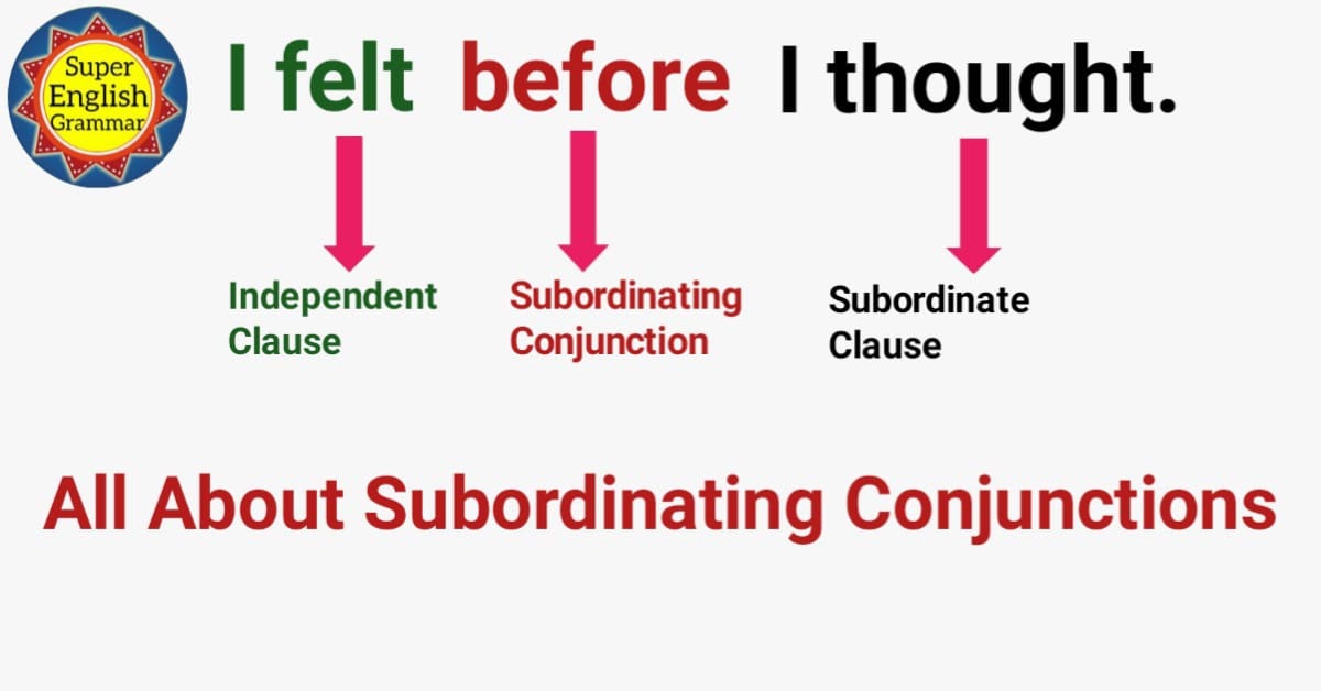 Subordinating Conjunction Definition Types And Examples