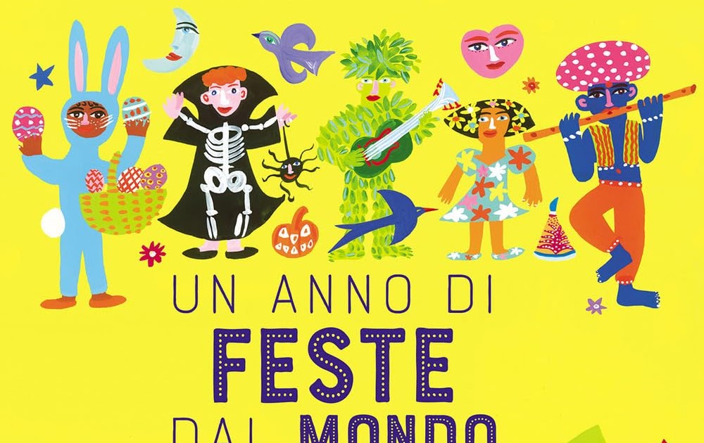 Libri And Cultura Consiglia Un Anno Di Feste Dal Mondo Di Claire Grace