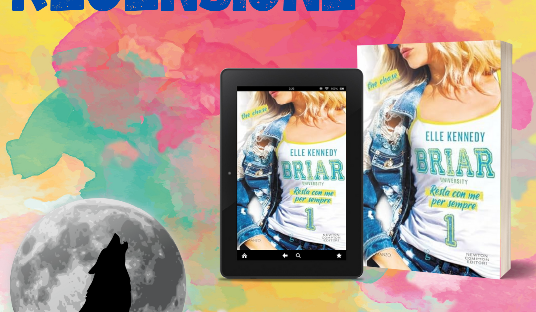 Recensione Resta Con Me Per Sempre Briar U Series Vol1 Di Elle