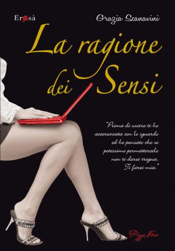 Il Desiderio è Donna La Ragione Dei Sensi Di Grazia Scanavini