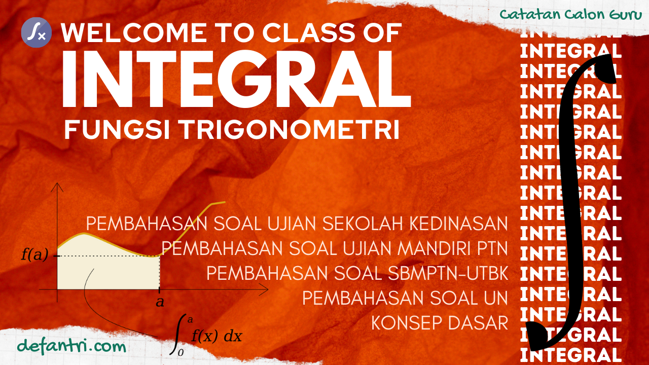 20 Soal Dan Pembahasan Matematika Dasar Sma Integral Tak Tentu Dan