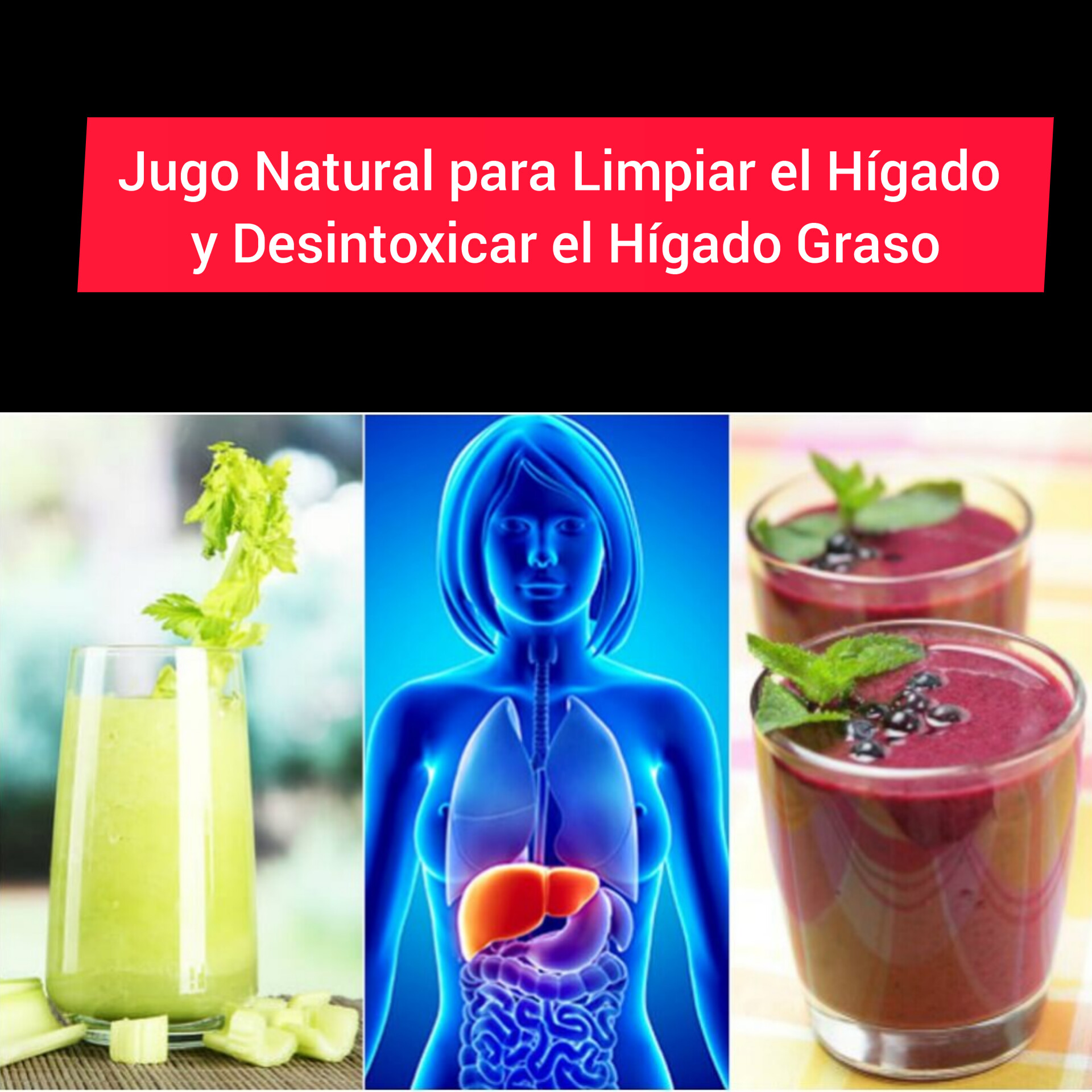 Descubre Los Beneficios Del Jugo Natural Para Limpiar El Hígado Y