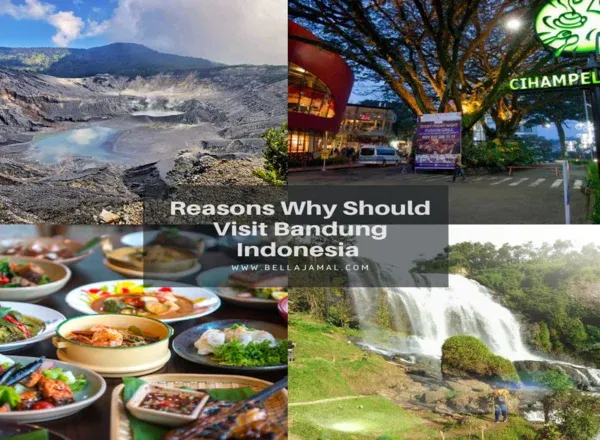 5 Reasons Why You Should Visit Bandung Indonesia Ini Adalah Bellarina