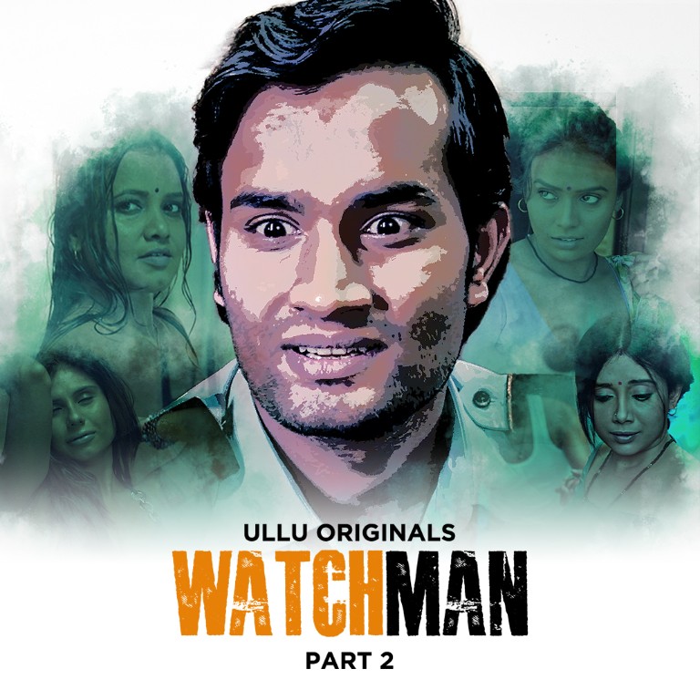 Watchman Part 2 Web Series Cast Trailer And Full Videos Watch Online