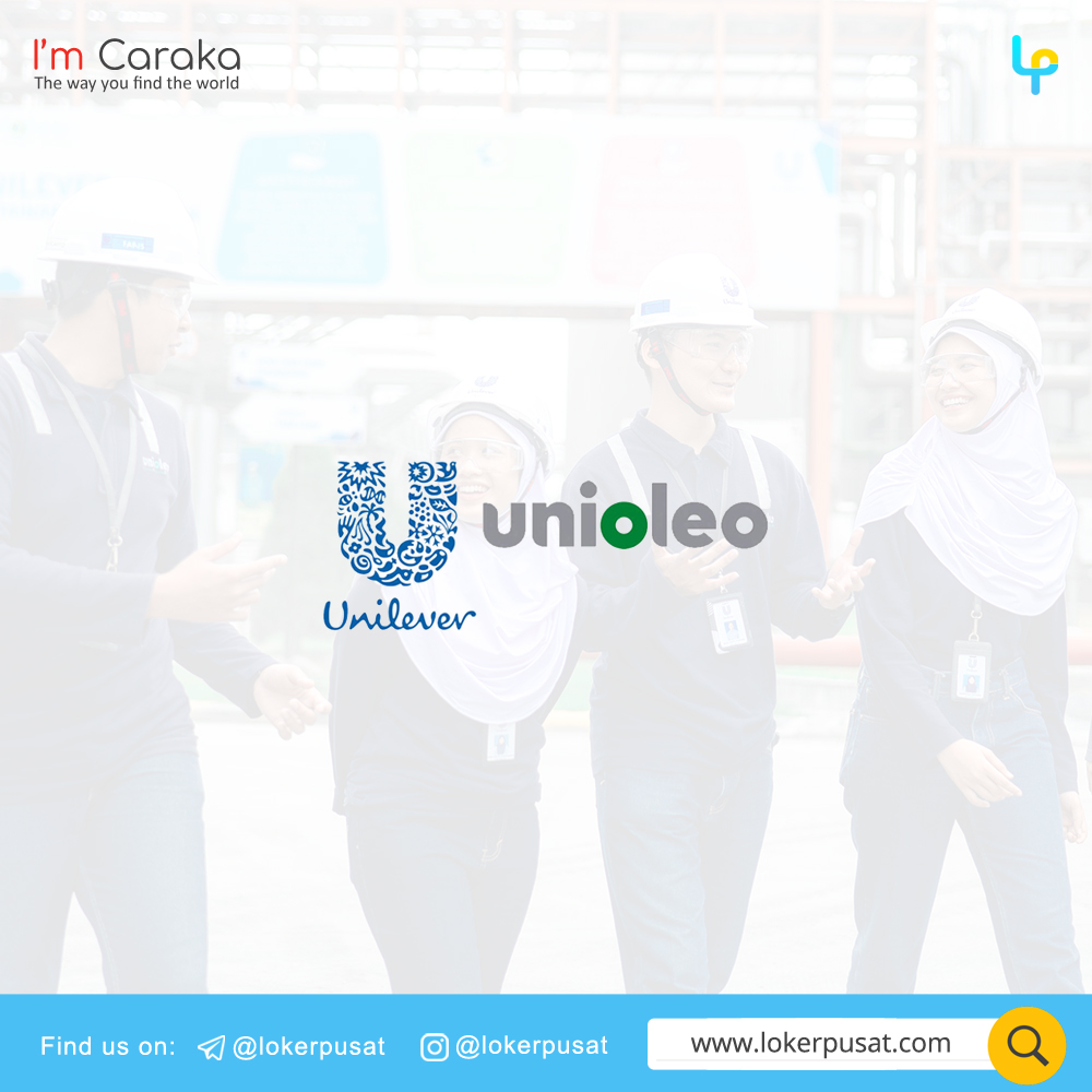 Rekrutmen Lowongan Kerja Pt Unilever Oleochemical Indonesia November