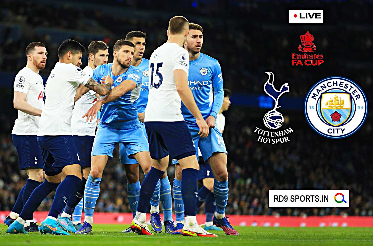 Fa Cup Tottenham Vs Manchester City Preview Lineups Match Info And Time