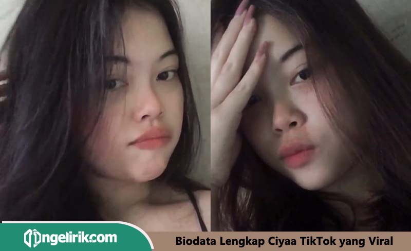 Biodata Ciyaa Tiktok Yang Viral Lengkap Dengan Umur Dan Agamanya