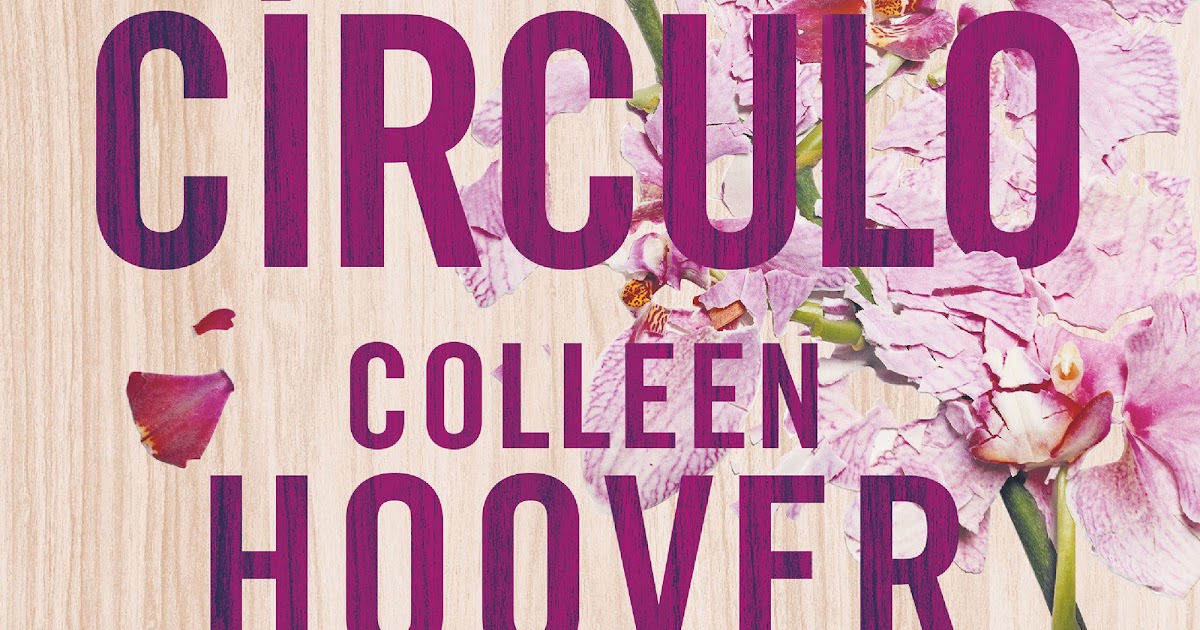 El Rincón De Marlau Romper El Círculo De Colleen Hoover