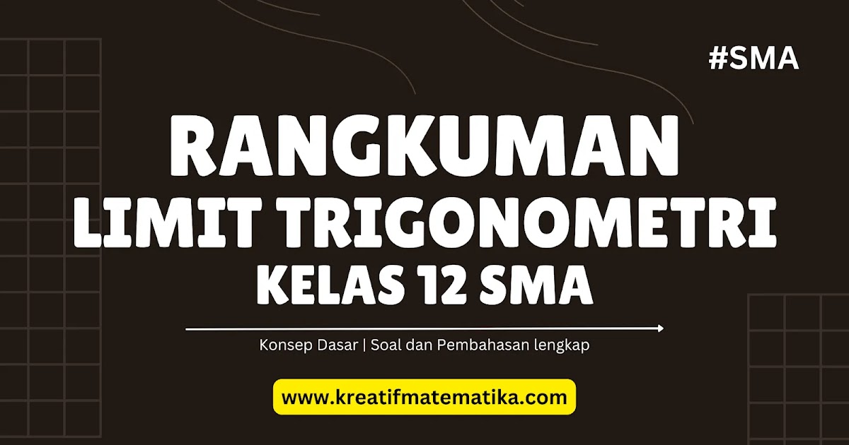 23 Kumpulan Soal Dan Pembahasan Limit Trigonometri Kelas 12 Sma