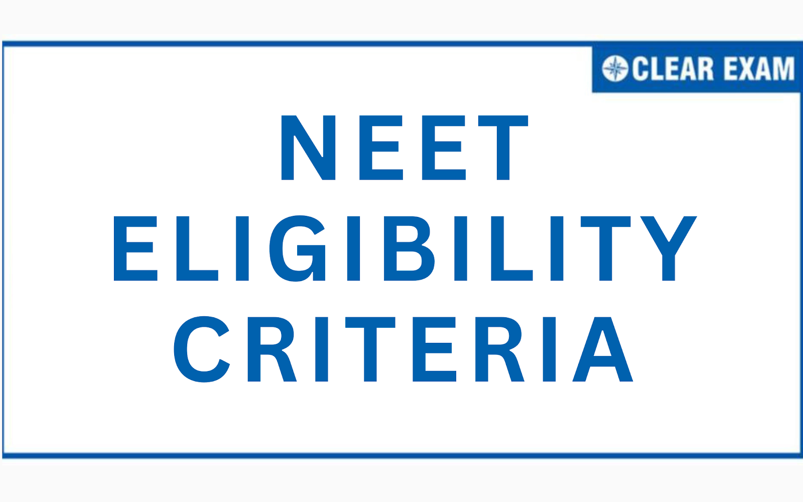 Neet Eligibility Criteria Qualification Age Limit Marks Required No