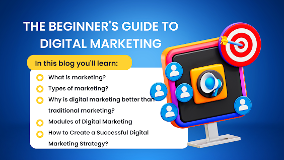 The Beginners Guide To Digital Marketing