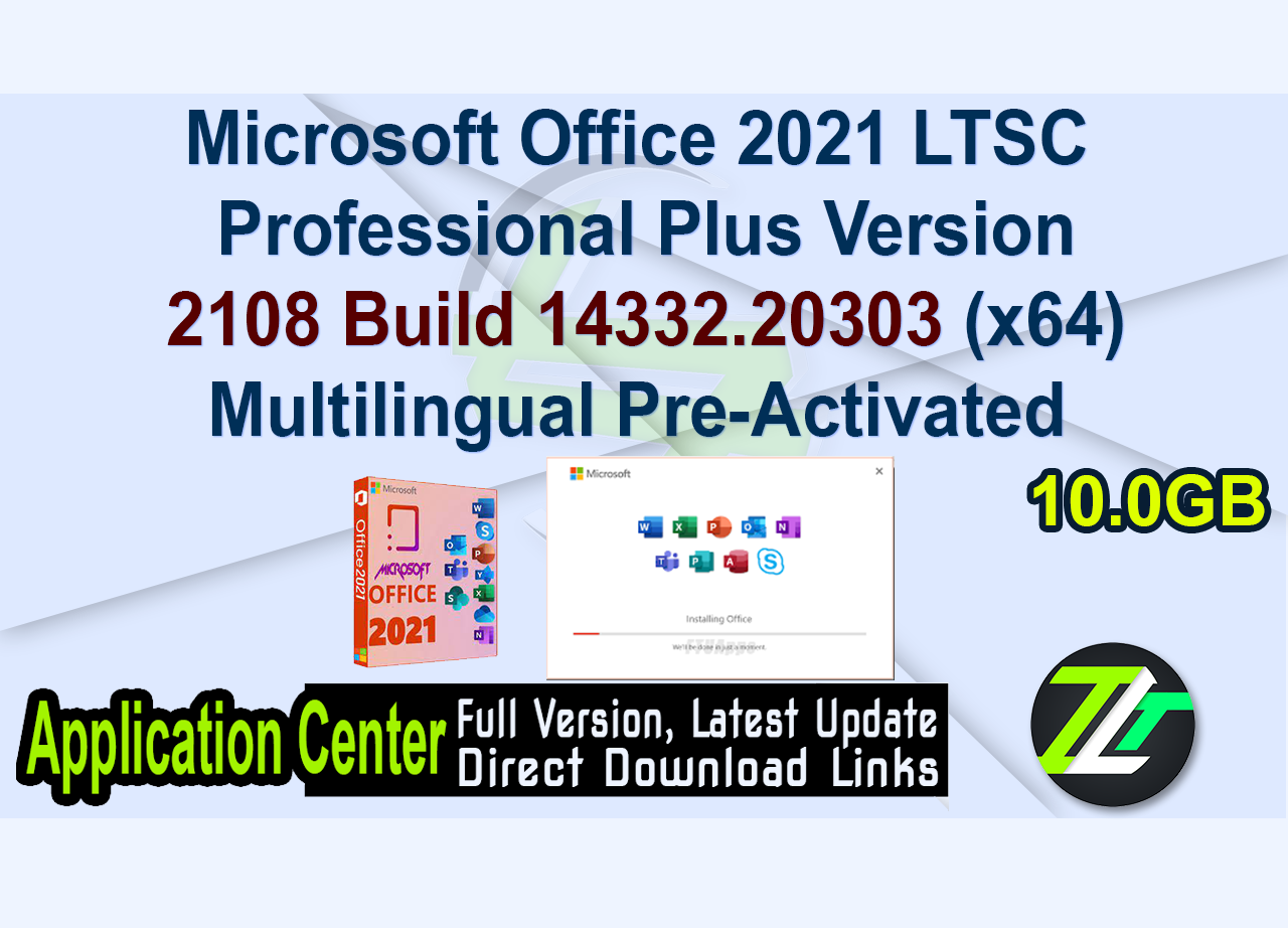 Microsoft Office 2021 Ltsc Professional Plus Version 2108 Build 14332