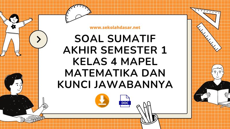 Soal Sumatif Akhir Semester 1 Kelas 4 Mapel Matematika Dan Kunci Jawabannya