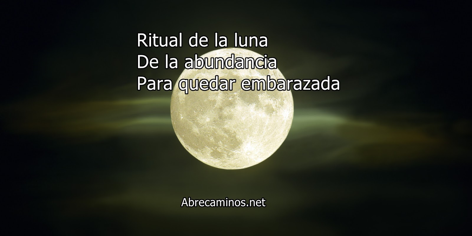 Ritual De La Luna De La Abundancia Para Quedar Embarazada