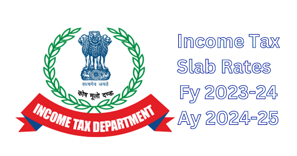 Income Tax Slab Rates For Fy 2023 24 Ay 24 25 Simple Tax India