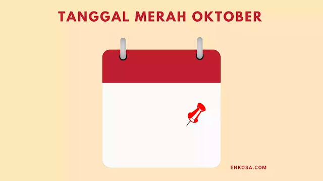 Tanggal Merah Bulan Oktober 2022