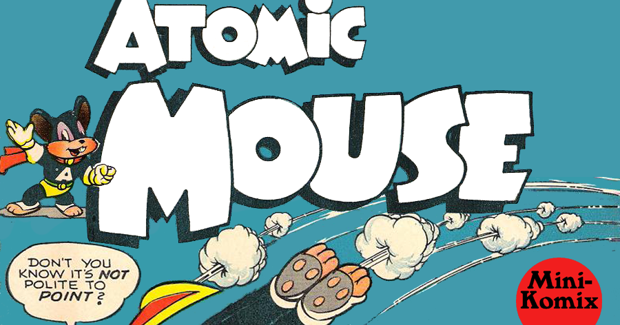 Mini Komix Classic Cartoon Critters Atomic Mouse Color Special