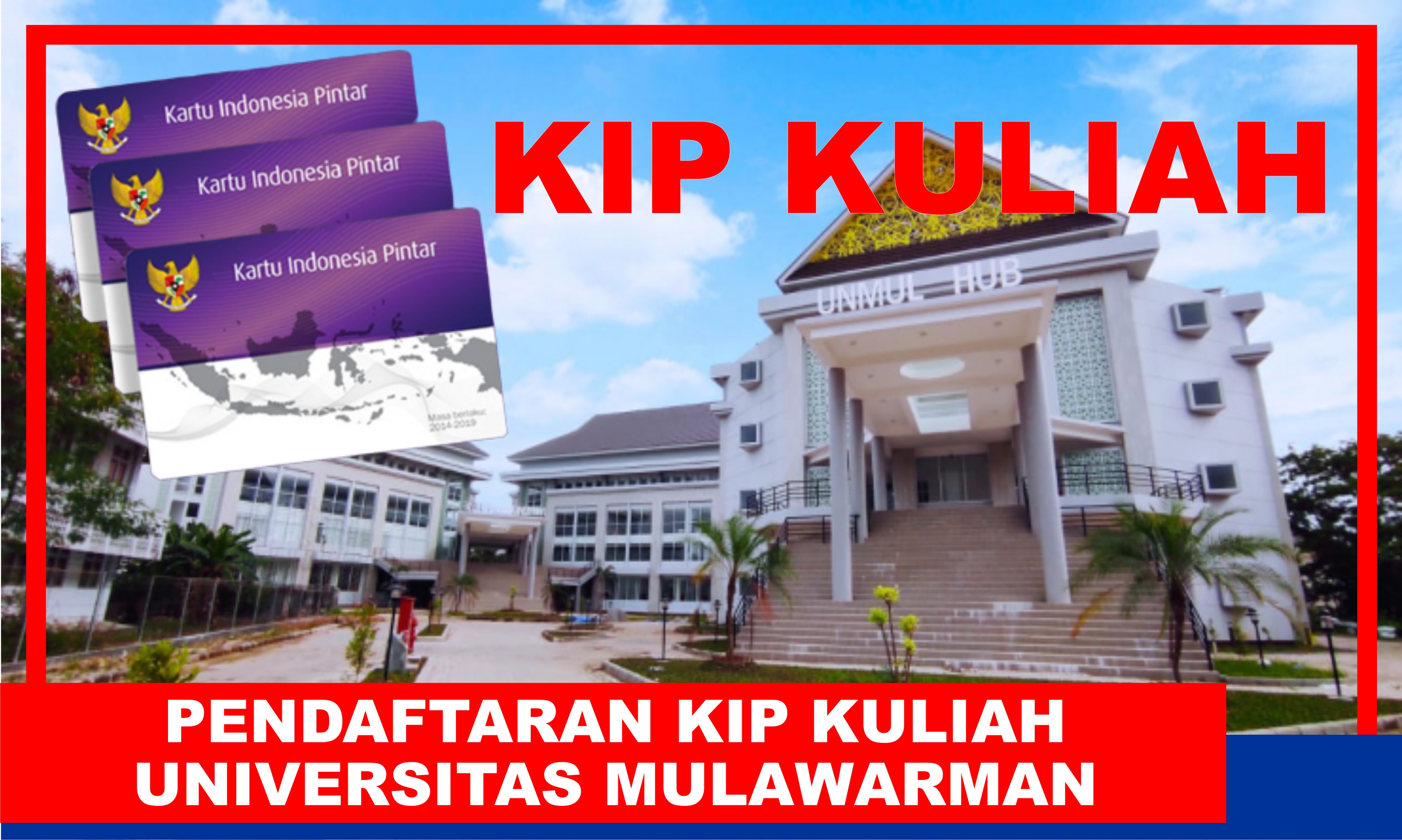 Pendaftaran Kip Kuliah Universitas Mulawarman Tahun 2023 2024