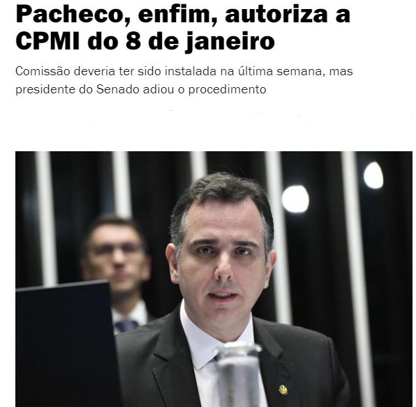 Rodrigo Pacheco Autorizou — Enfim — A Instalação Da Cpmi Do 8 De Janeiro