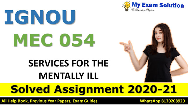 Mpc 054 Services For The Mentally Ill Solved Assignment 2020 21 My