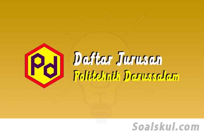 Daftar Jurusan Di Politeknik Darussalam Palembang Terbaru Soalskul