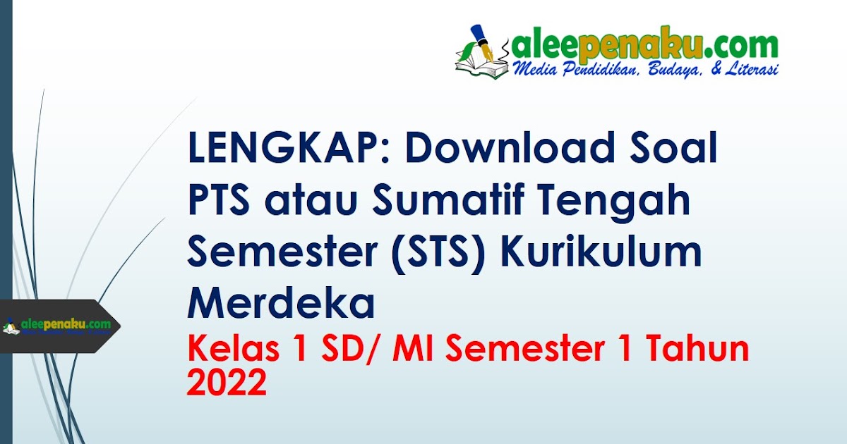 Lengkap Download Soal Pts Atau Sumatif Tengah Semester Sts Kurikulum