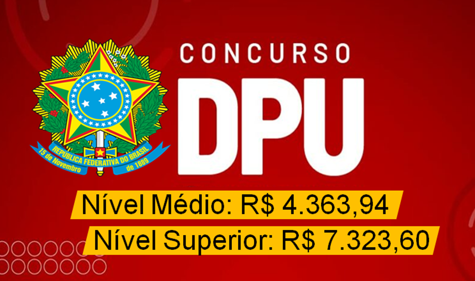 Concurso Dpu 2023 Mais De 800 Vagas Para Nível Médio E Superior