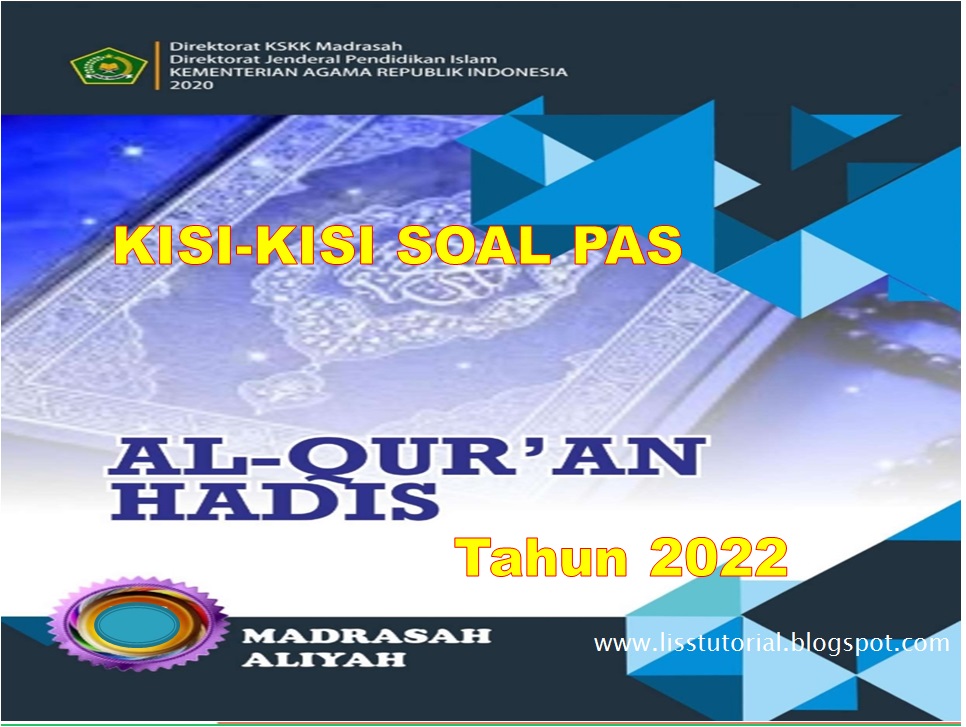 Kisi Kisi Soal Pas Al Quran Hadis Kelas 12 Ma Sesuai Kma 183 Semester