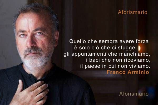 Aforismi Frasi E Citazioni Di Franco Arminio Aforismario