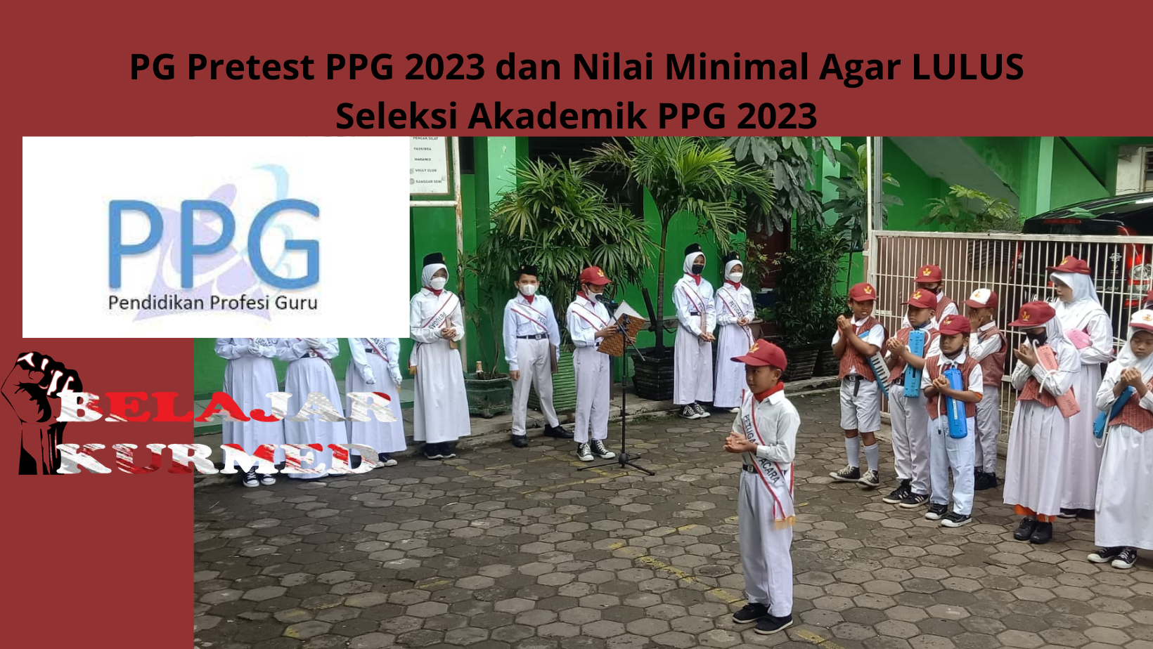 Pg Pretest Ppg 2023 Dan Nilai Minimal Agar Lulus Seleksi Akademik Ppg