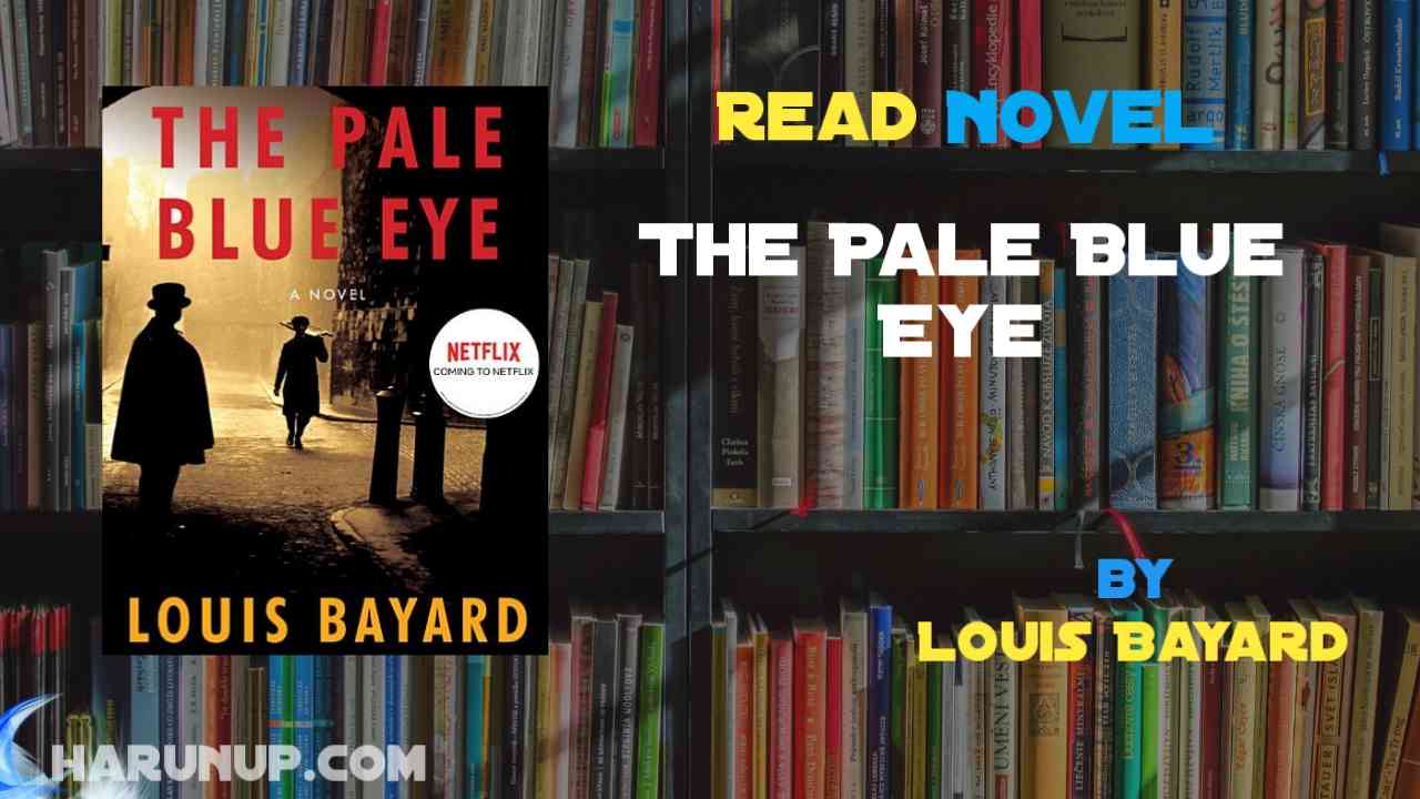 Read The Pale Blue Eye Novel Full Episode Harunup