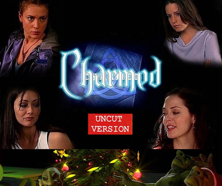 Mrhydes Fakes Blog Charmed Uncut Version