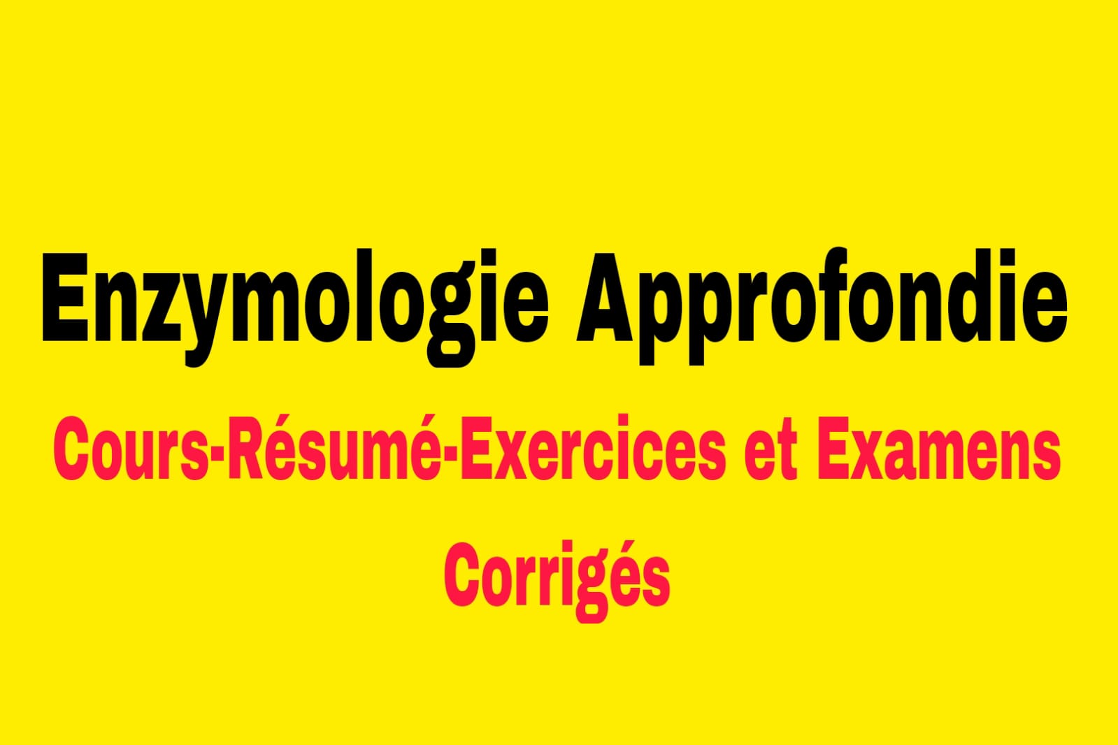 Enzymologie Approfondie Cours Résumé Exercices Et Examens Corrigés Pdf