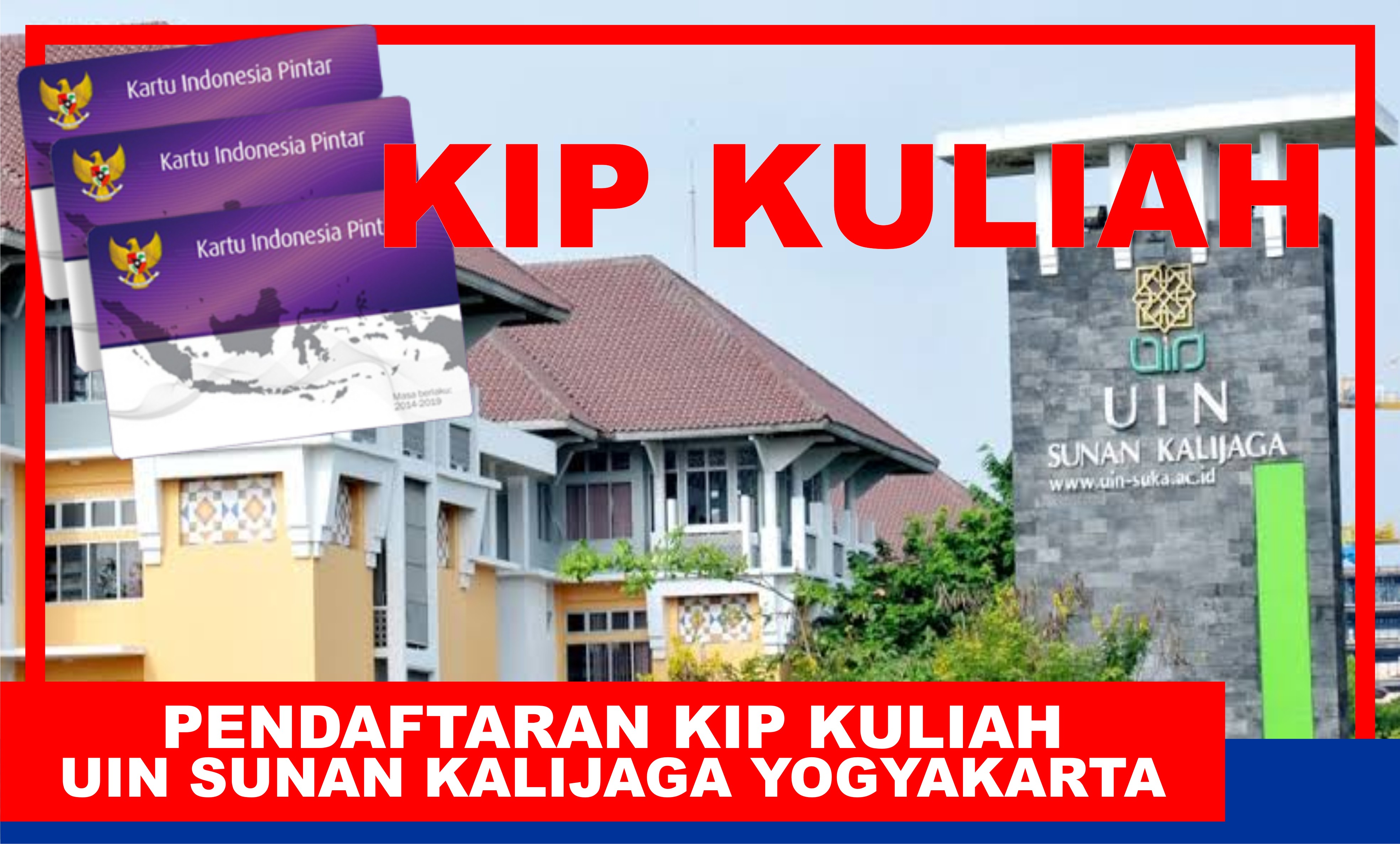 Pendaftaran Beasiswa Kip Kuliah Uin Sunan Kalijaga Tahun 2023 2024