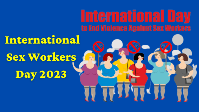 International Sex Workers Day 2023 Empowering Voices Advocating For