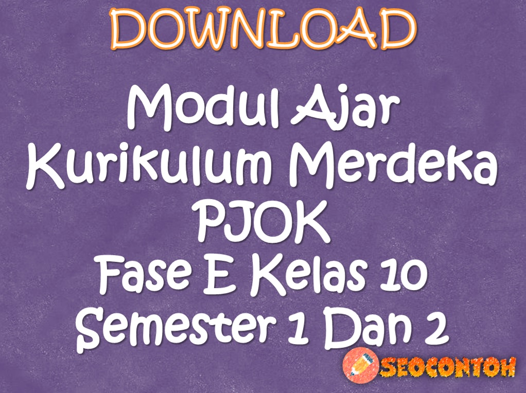 Download Modul Ajar Pjok Fase E Kelas 10 Sma Kurikulum Merdeka Semester