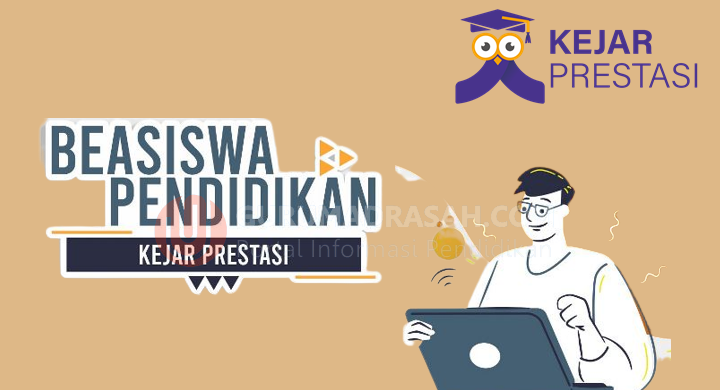 Beasiswa Pendidikan Kejar Prestasi 2023 Untuk Siswa Dan Mahasiswa